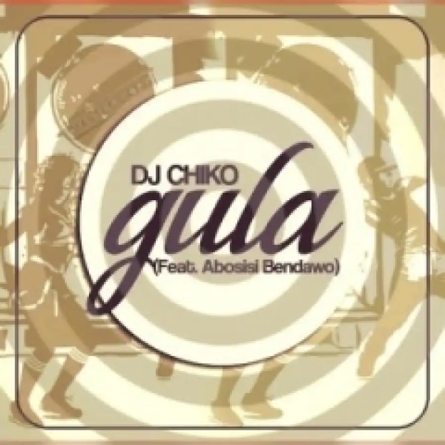 Dj Chiko - Gula Ft. AboSisi Bendawo Mp3 Download Music Waploaded